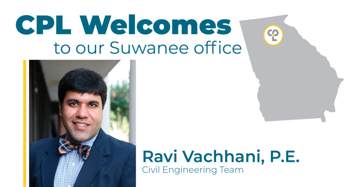 CPL Welcomes Ravi Vachhani in Suwanee | CPL