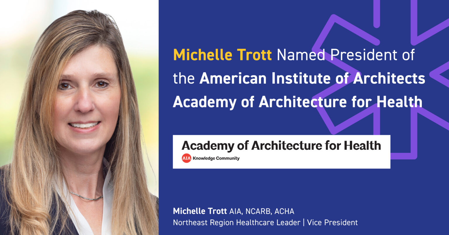 Michelle Trott: 2024 Academy of Architecture for Health President