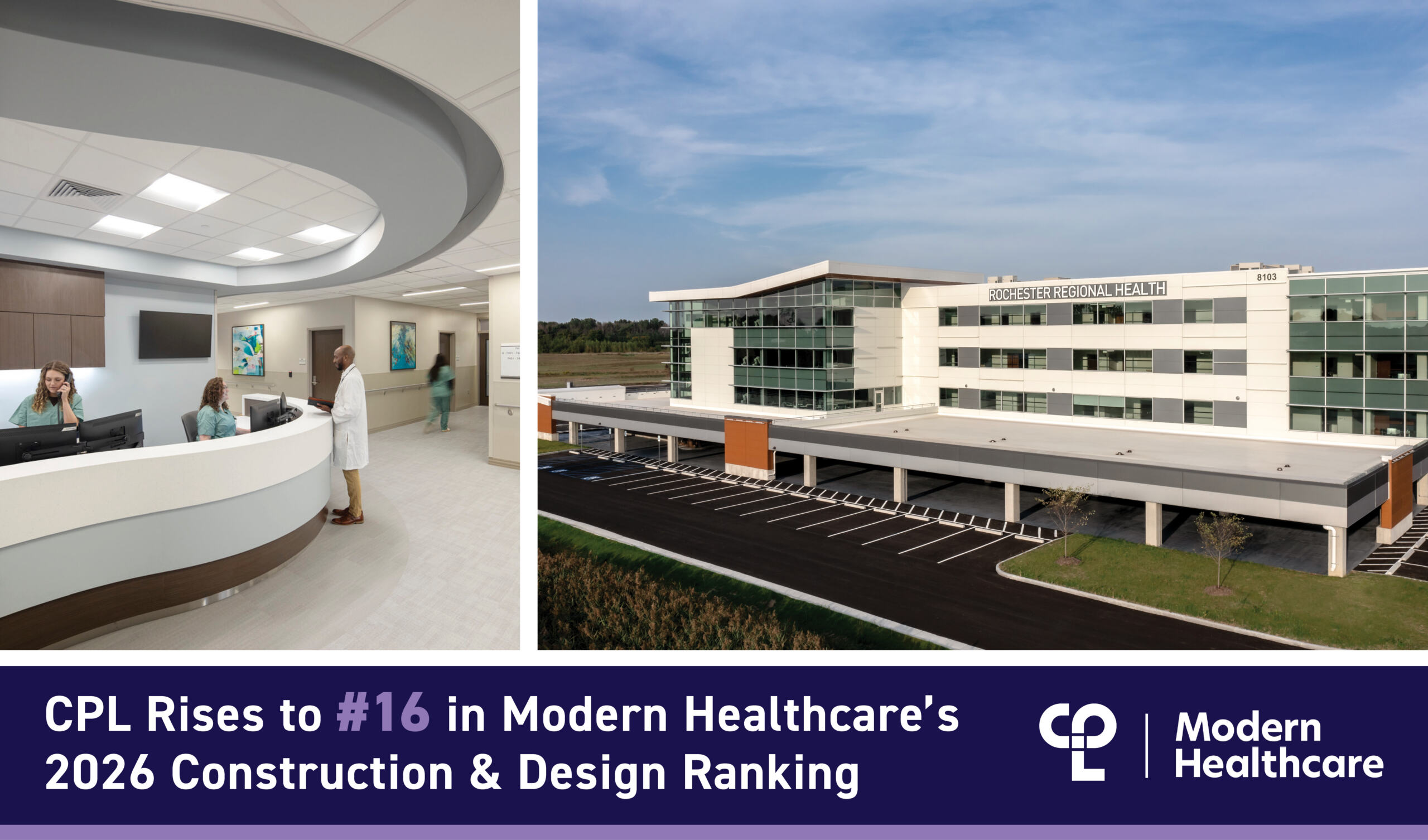 CPL Rises to #16 in Modern Healthcare’s 2026 Construction & Design Ranking